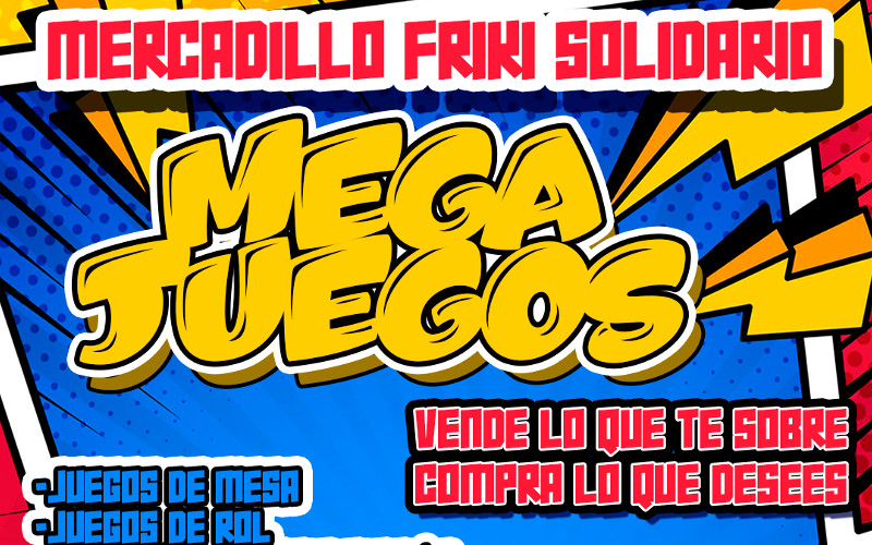 Anunciado el Mercadillo Friki Solidario Mega Juegos de Madrid • Consola ...